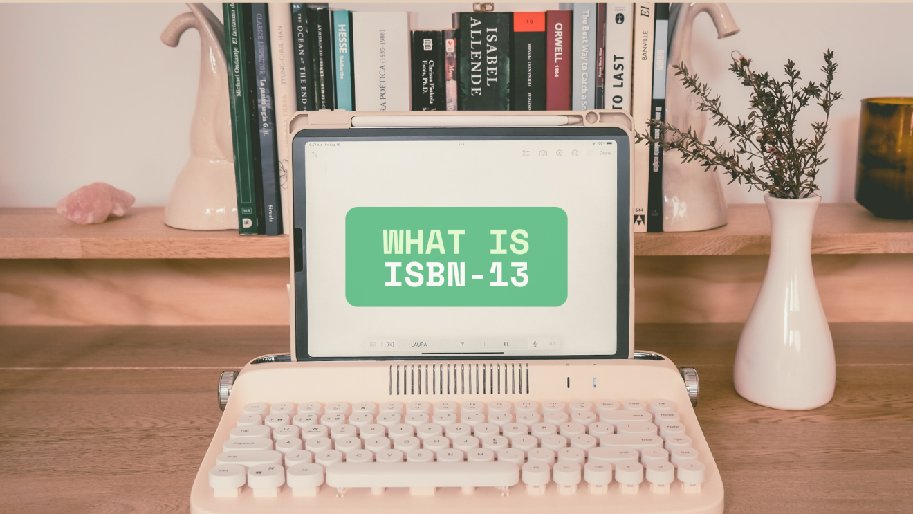 What Is ISBN-13? A Complete Guide for Modern Publishers